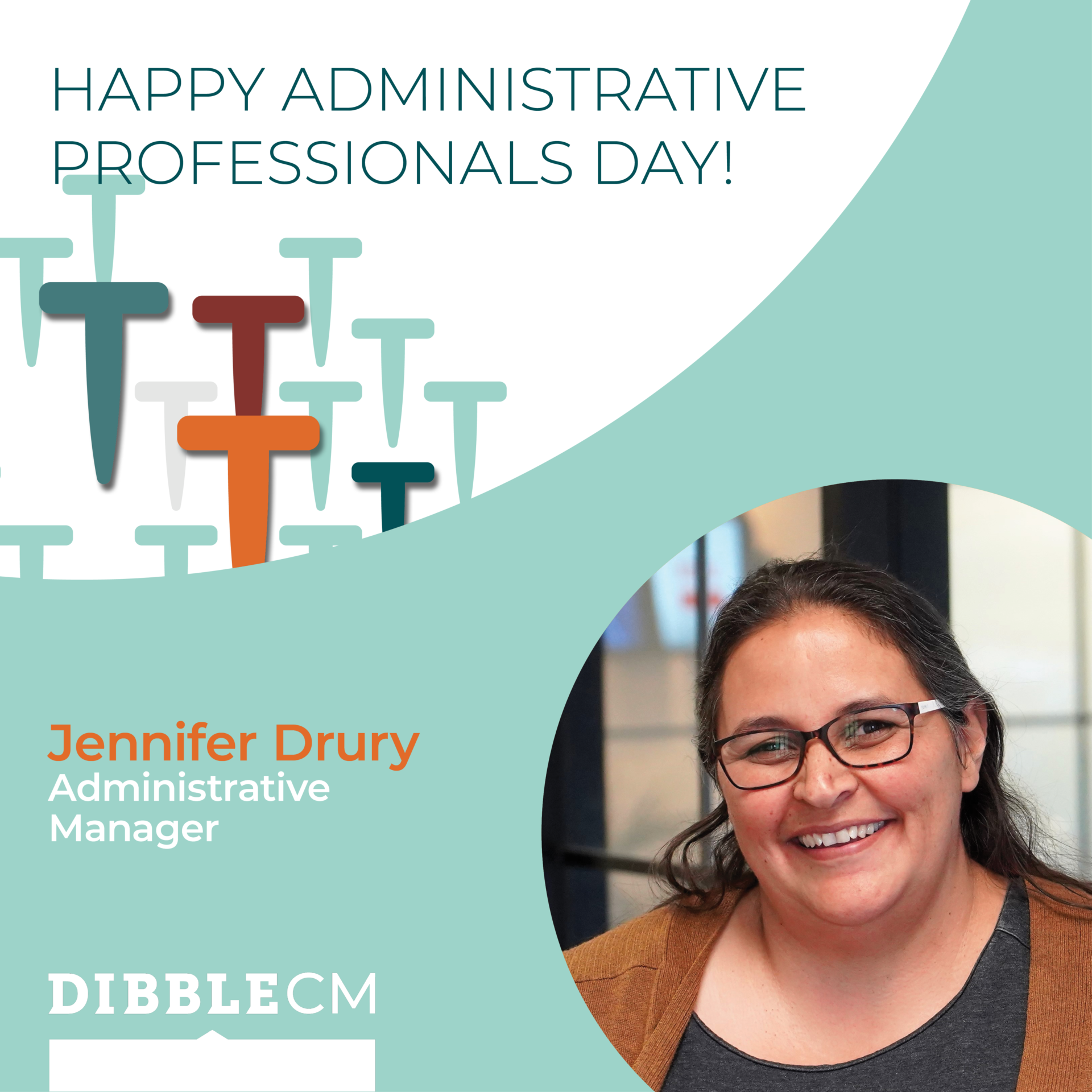Happy Administrative Professionals Day - Dibble CM
