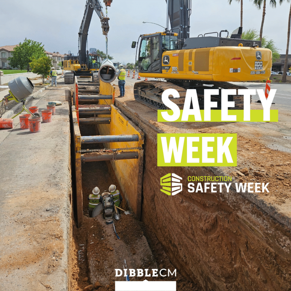 National Construction Safety Week - Dibble CM